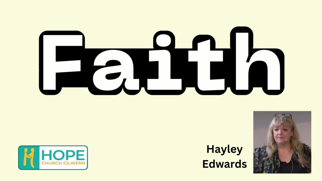 Hayley Edwards: Faith – Hope Church Gilwern